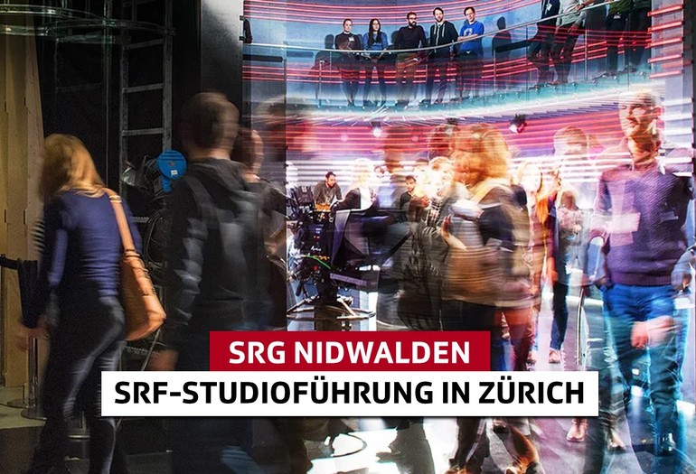 Die SRG Nidwalden lädt ein zur SRF-Studioführung in Zürich - Agenda ...